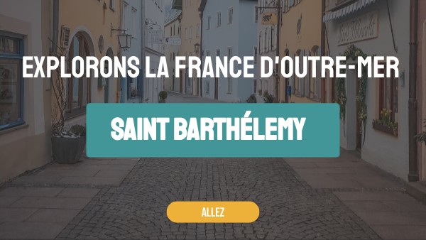 EXPLORONS LA FRANCE D'OUTRE-MER | Genially