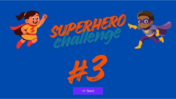 Superhero Challenge 3 Meme | Genially