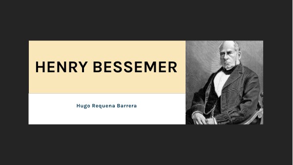 Henry Bessemer | Genially