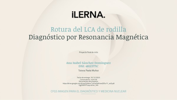 Rotura del LCA de rodilla Diagnóstico por Resonancia Magnética | Genially