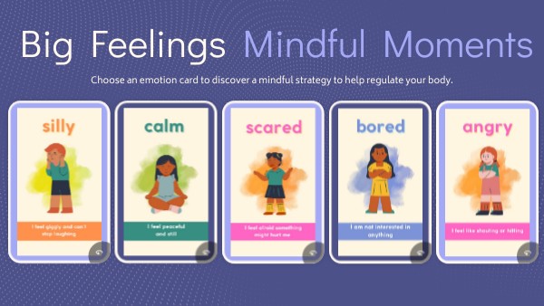 Big Feelings Mindful Moments | Genially