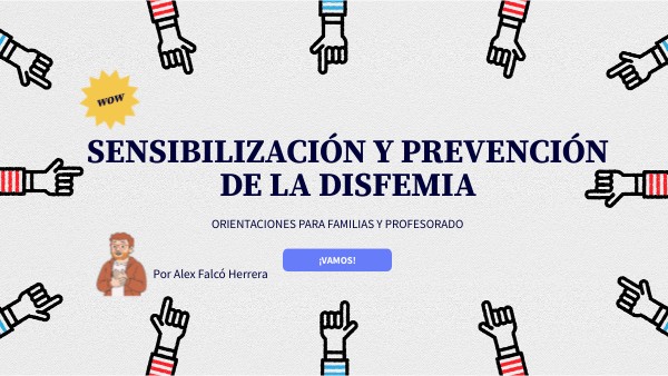 SENSIBILIZACIÓN Y PREVENCIÓN DE LA DISFEMIA | Genially