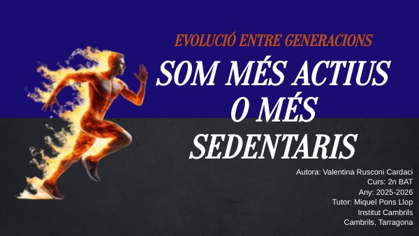 SOM MÉS ACTIUS O MÉS SEDENTARIS? | Genially