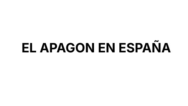 EL APAGON EN ESPAÑA | Genially