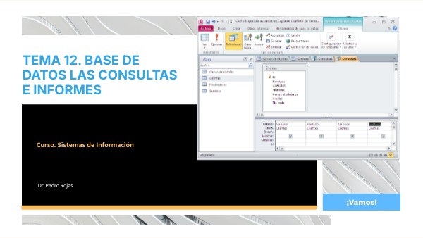 TEMA 12. BASE DE DATOS LAS CONSULTAS E INFORMES | Genially