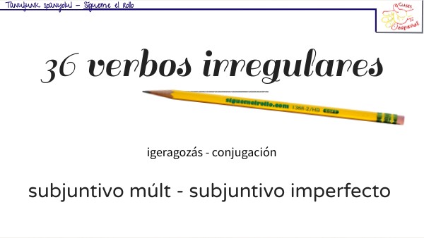 36 verbos irregulares subjuntivo imperfecto | Genially
