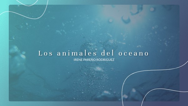 Los animales del oceano | Genially