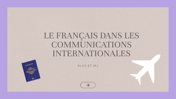 Le français dans les communications internationales | Genially