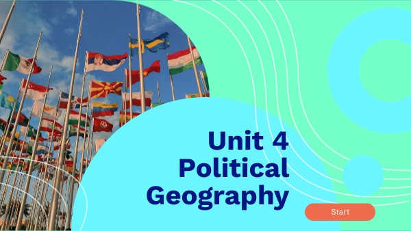 Unit 4: Political Geography | Genially