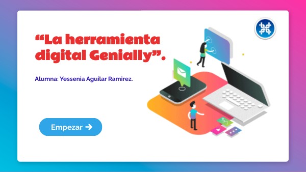 “La herramienta digital Genially”. | Genially
