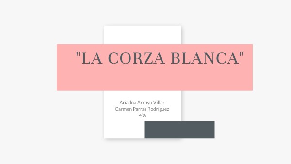 "la corza blanca" | Genially