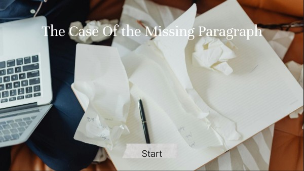The Case Of the Missing Paragraph | Genially