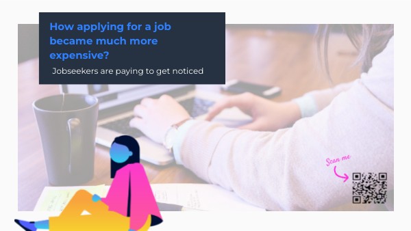 How applying for a job became much more expensive? | Genially