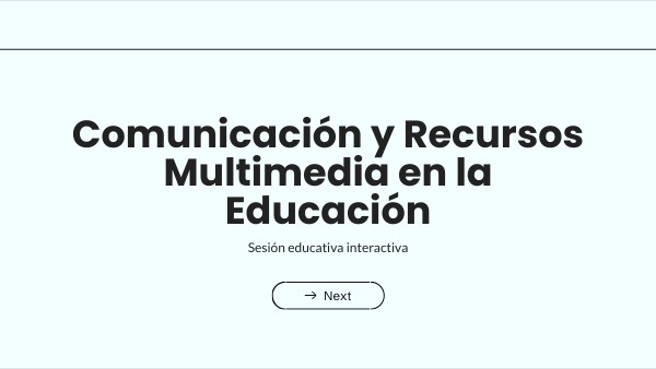 Comunicación y Recursos Multimedia en la Educación | Genially
