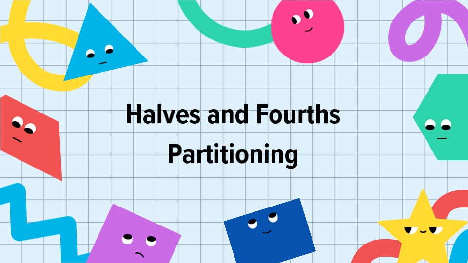 Halves and Fourths Partitioning.pdf | Genially