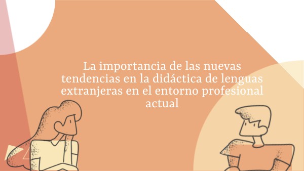 La importancia de las nuevas tendencias en la didáctica de lenguas ...