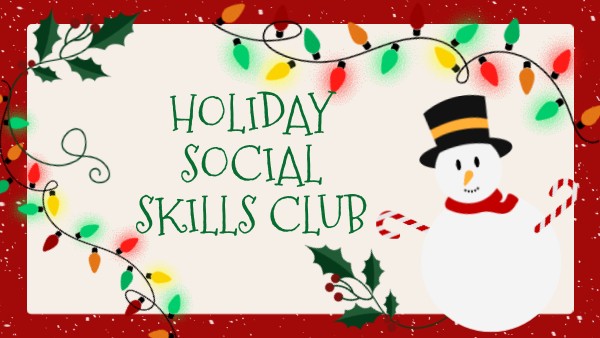 Holiday Social Skills Club | Genially