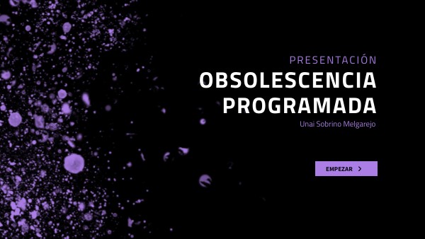 Obsolescencia programada | Genially