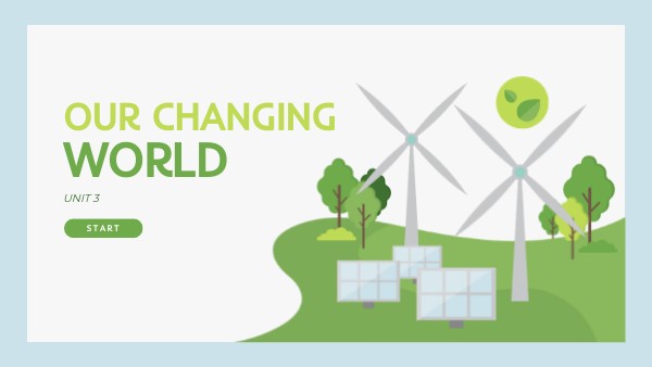 OUR CHANGING WORLD | Genially