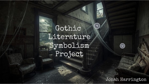 Gothic Literature Symbolism Project | Genially