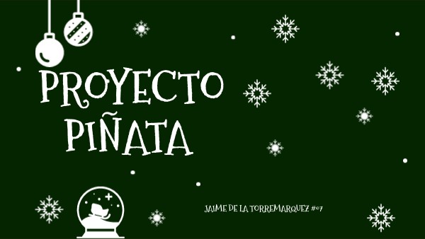 proyecto piñata | Genially