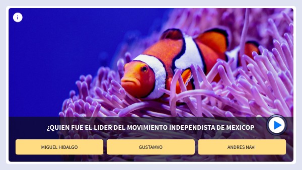 ¿QUIEN FUE EL LIDER DEL MOVIMIENTO INDEPENDISTA DE MEXICOP | Genially