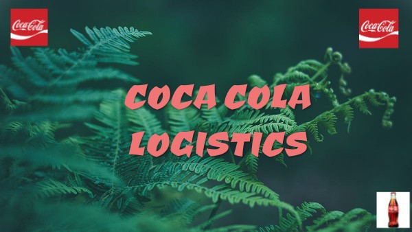 COCA COLA LOGISTICS | Genially
