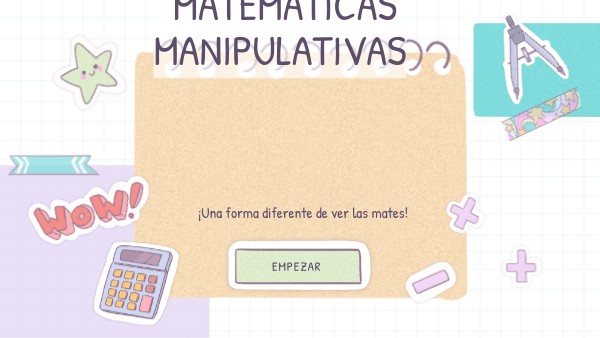 matemáticas Manipulativas | Genially