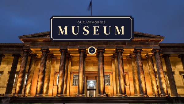 MUSEUM | Genially