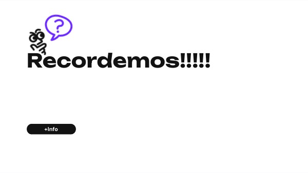 Recordemos!!!!! | Genially