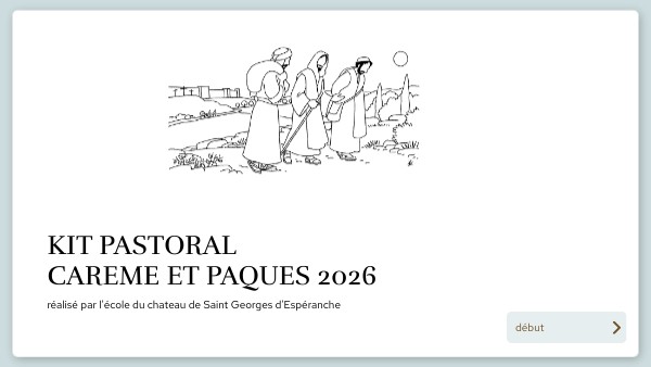 Kit pastoral CAREME ET PAQUES 2026 | Genially