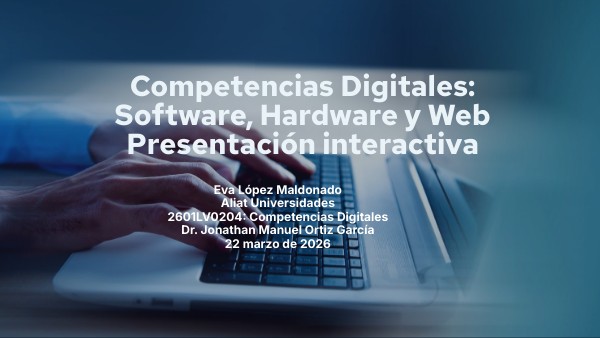 Competencias Digitales: Software, Hardware y Web Presentación ...