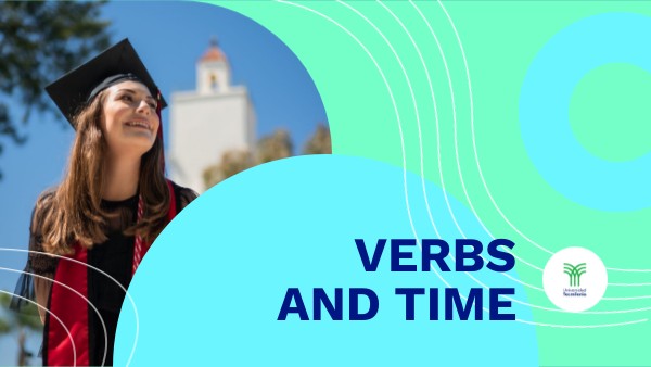 VERBS AND TIME | Genially