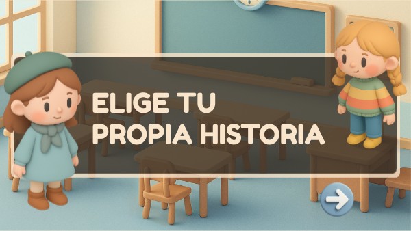 Elige tu propia historia | Genially