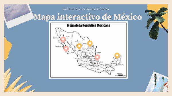Mapa interactivo de México | Genially