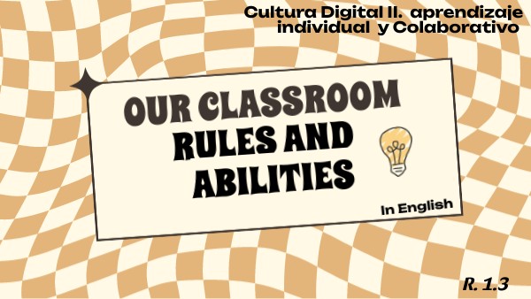 Our classroom Rules and abilities | Genially
