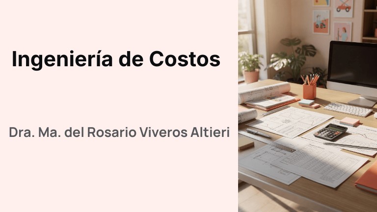 TEMA 5 INGENIERIA DE COSTOS | Genially